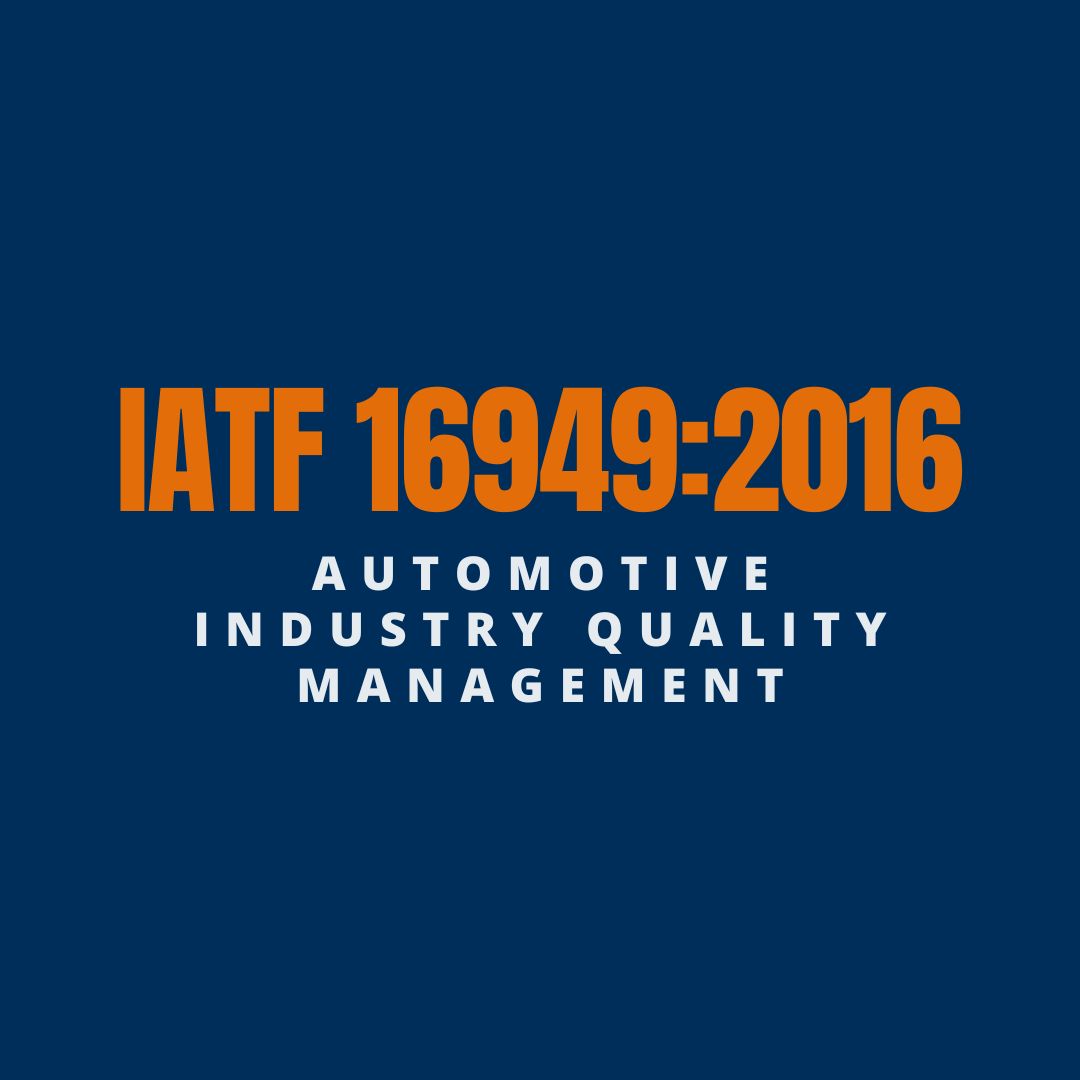 IATF 16949:2016 - Automotive Industry Quality Management System